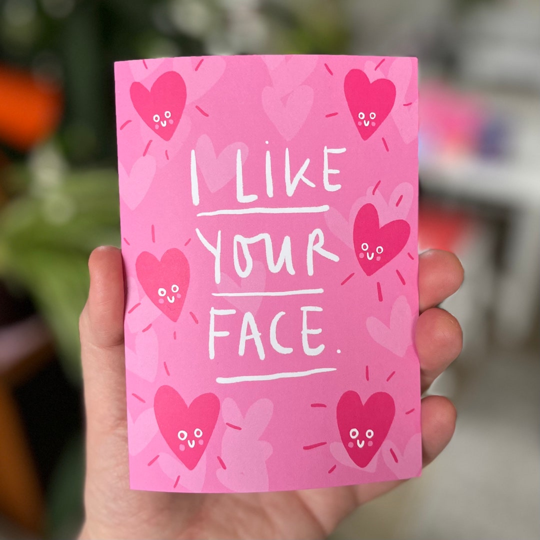 I Like Your Face Anniversary or Valentines Day Card and Envelope Original Darrenology Cute Funny ...