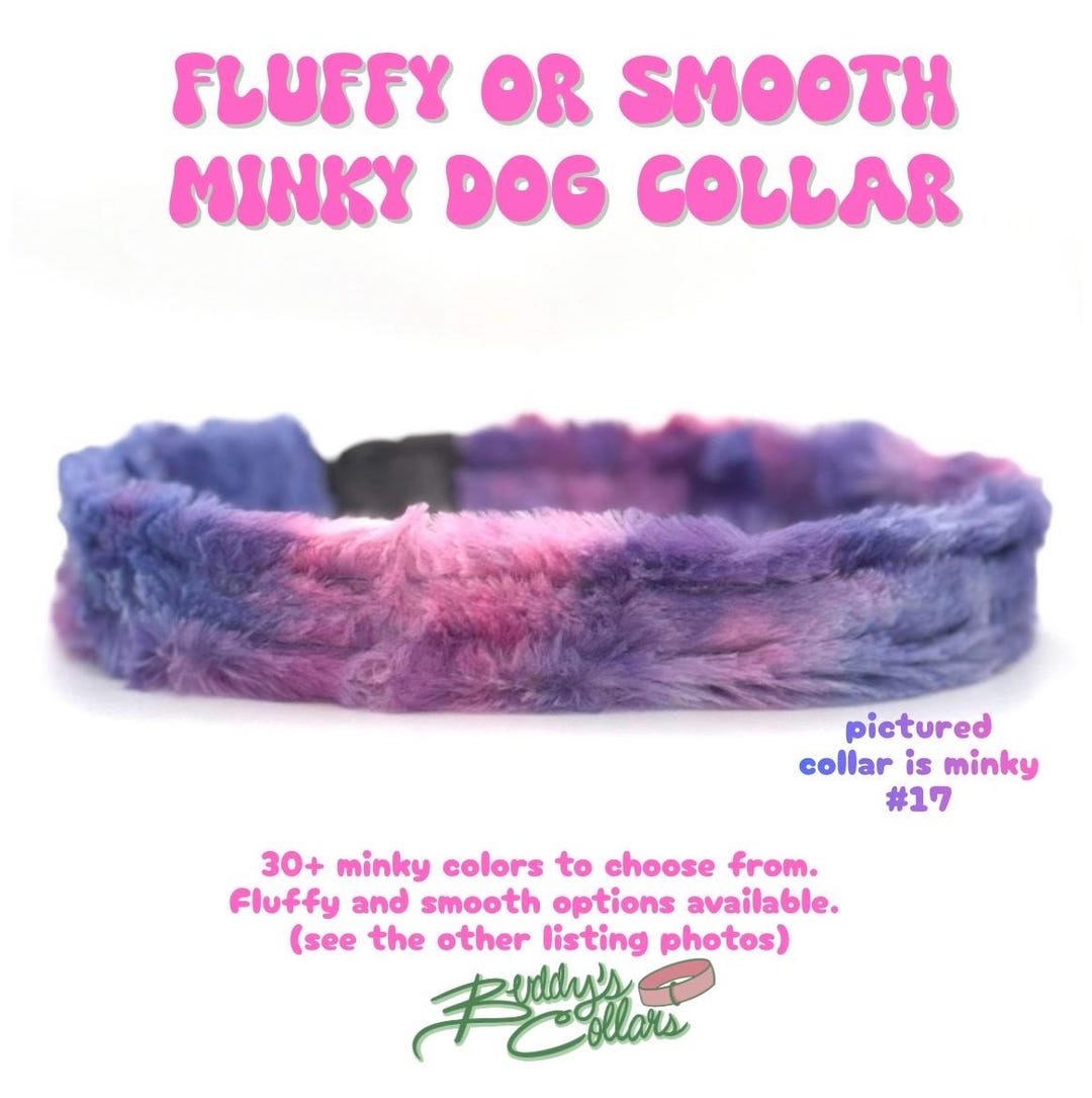 Fluffy or Smooth Minky Dog Collar (read Item Description and View ...