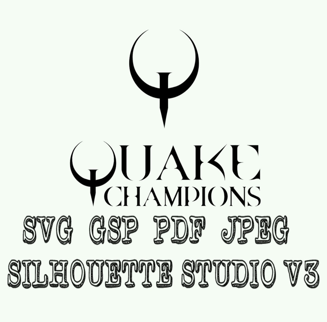 Quake and Quake Champions Logo Vinyl Decal Svg Pdf Jpeg Gsp Silhouette ...