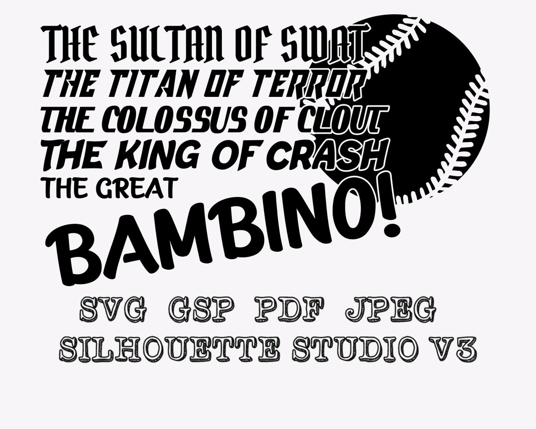 The Sandlot Great Bambino Quote Svg Pdf Jpeg Gsp Silhouette Studio for ...