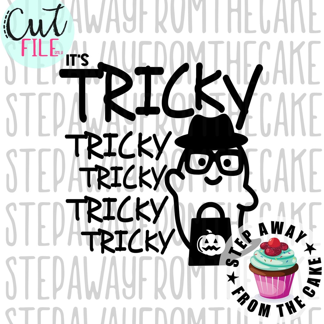 It's Tricky SVG, Its Tricky Tricky Tricky Svg, It's Tricky Halloween ...