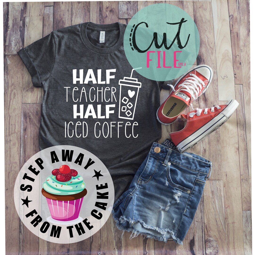 Iced Coffee SVG, Teacher Shirts SVG, Teacher Gifts PNG, Iced Coffee ...