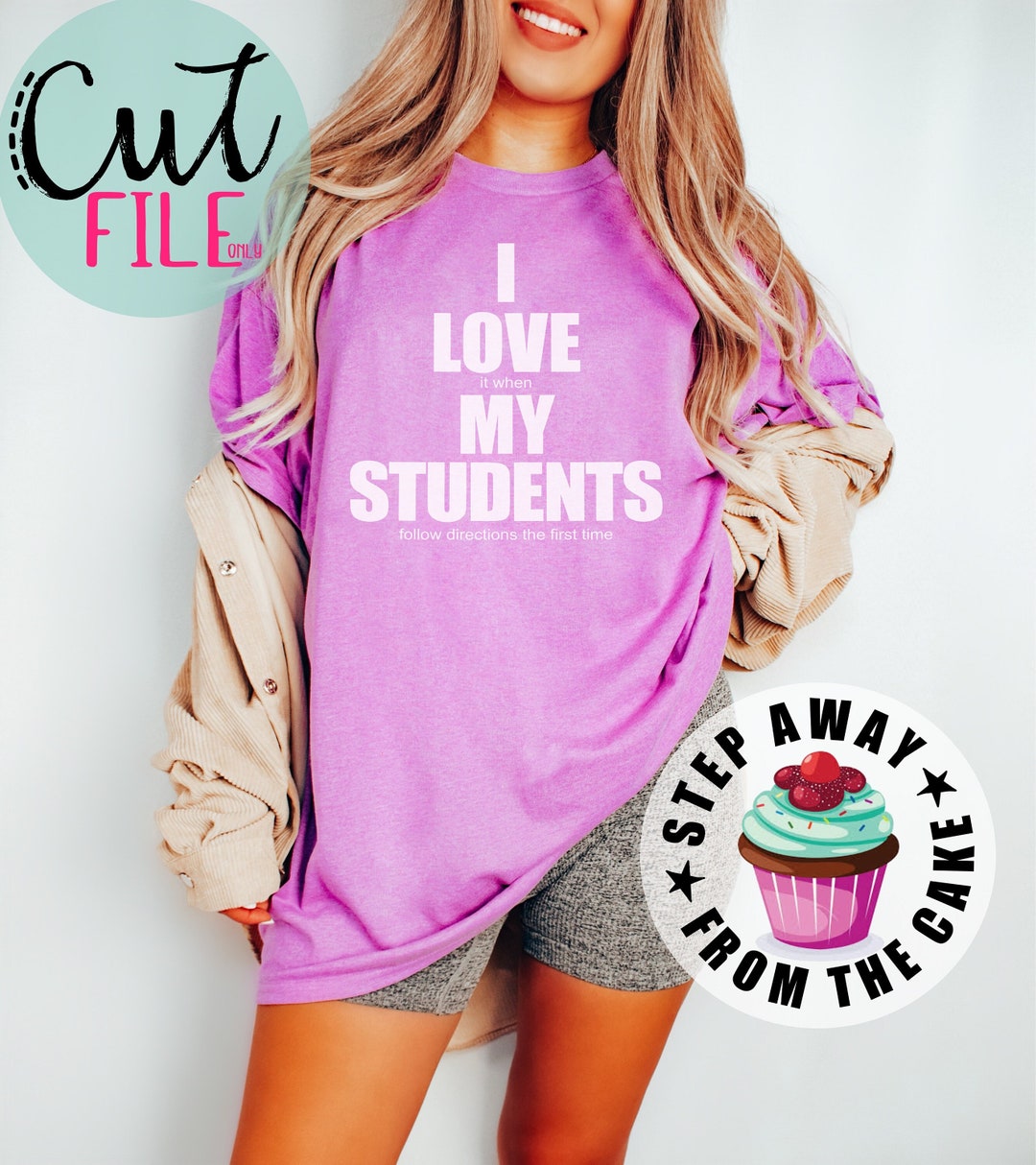 I Love My Students SVG, Funny Teacher Shirts PNG, I Love It When My ...