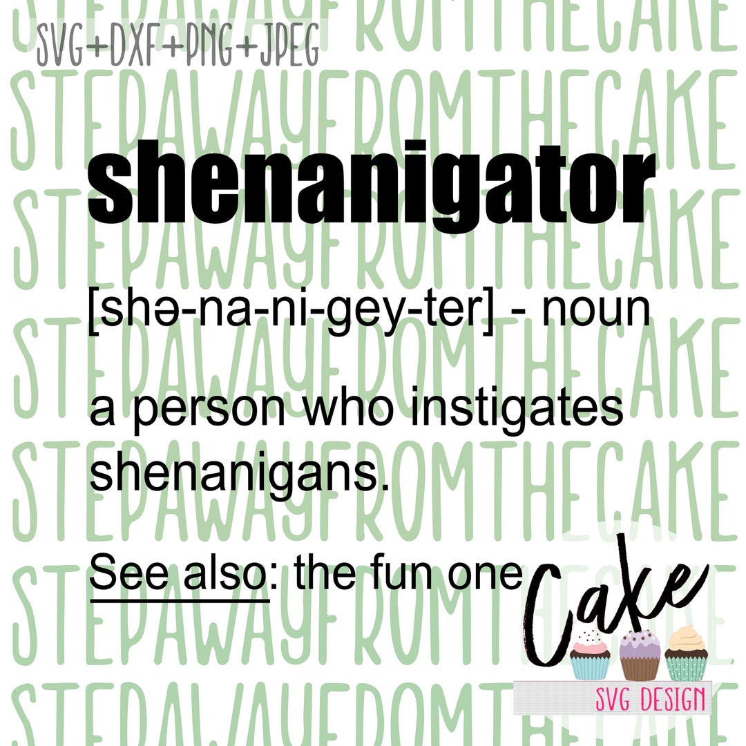 Shenanigator SVG, Shenanigator Shirt, Shenanigans Coordinator Svg ...
