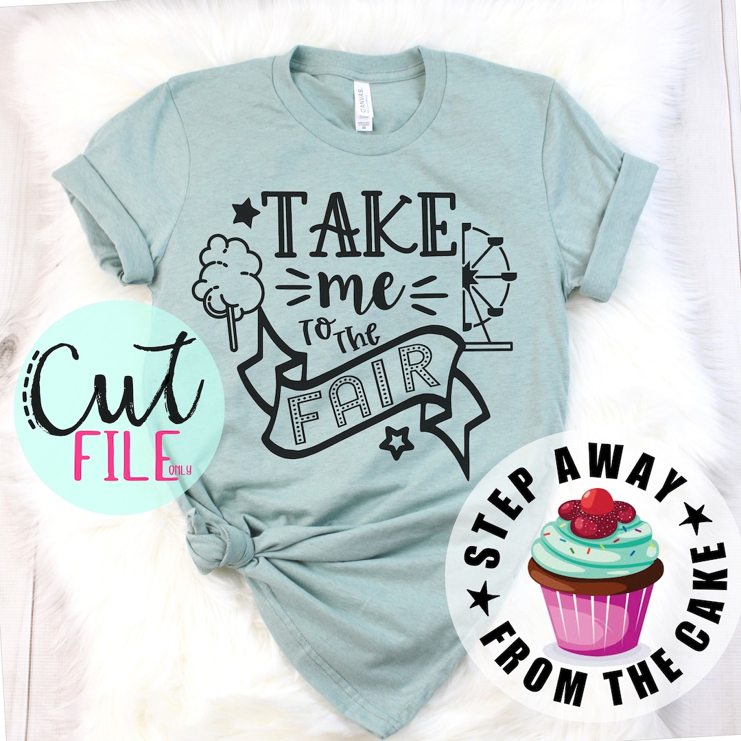 County Fair SVG, State Fair Shirt, 4-H Shirts Svg, Take Me to the Fair ...
