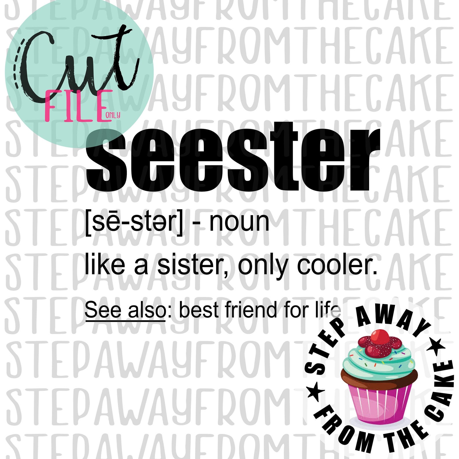 Seester Like A Sister Only Cooler SVG, Seester Gift, Seester Definition ...