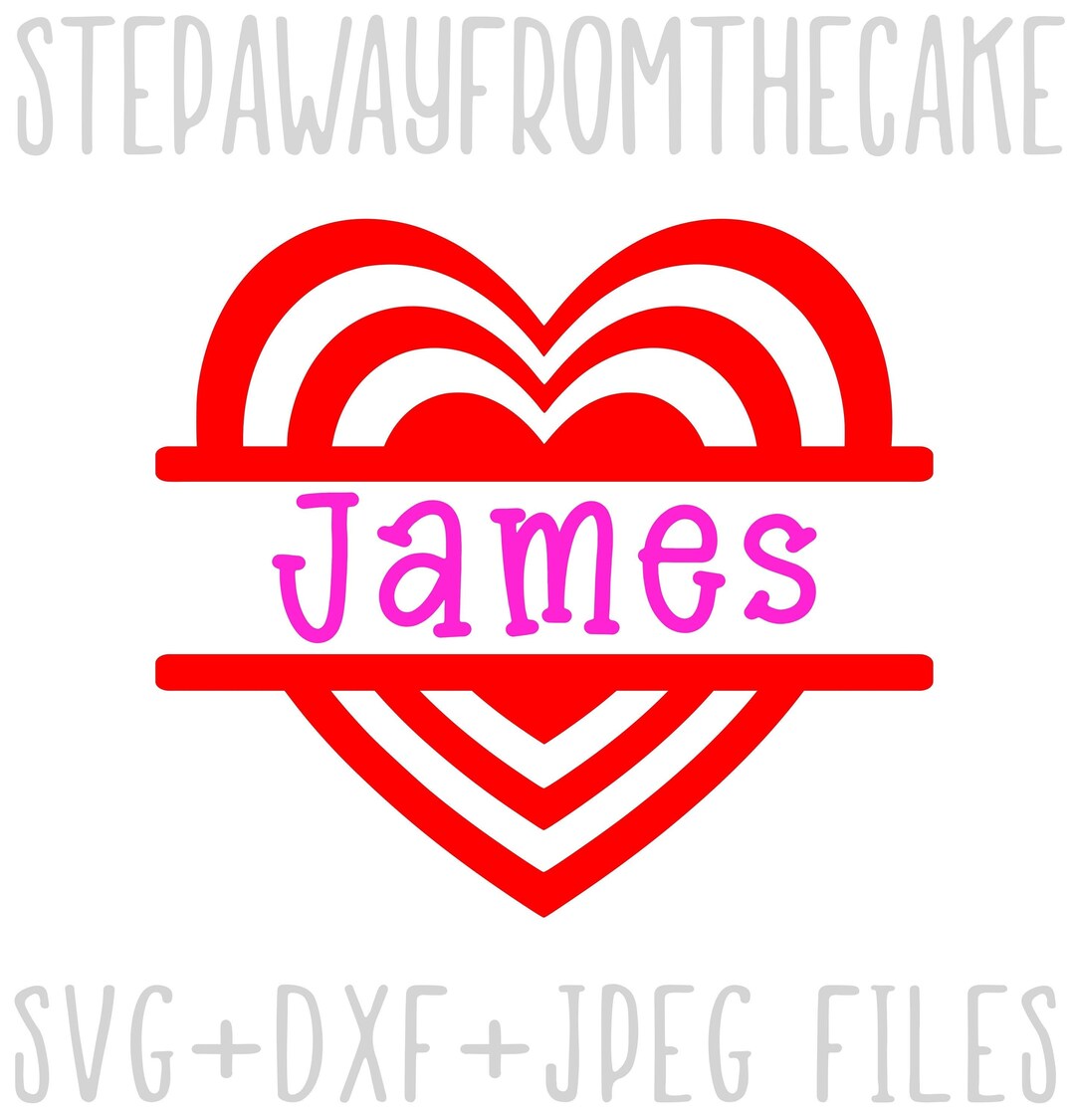 Heart Name Frame SVG File, Split Name Frame, Valentines Day Love SVG ...