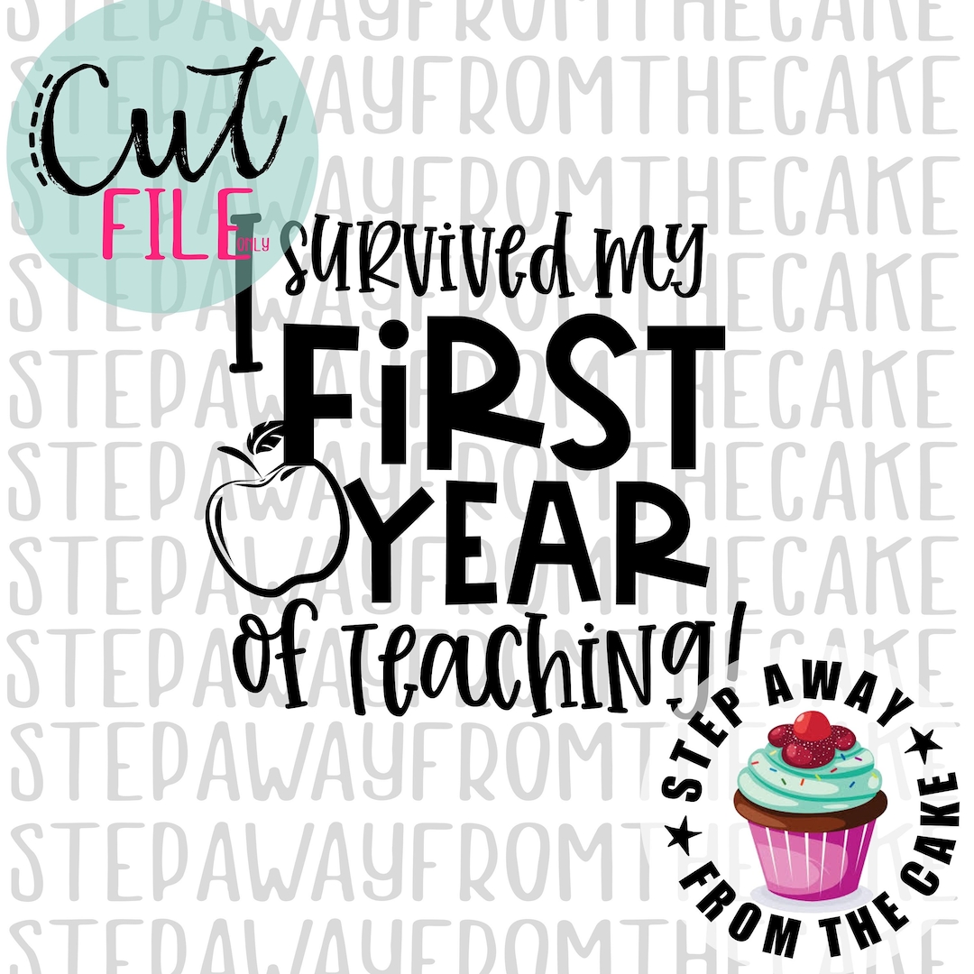 Teacher End of Year SVG, Teacher Summer SVG, I Survived My First Year ...