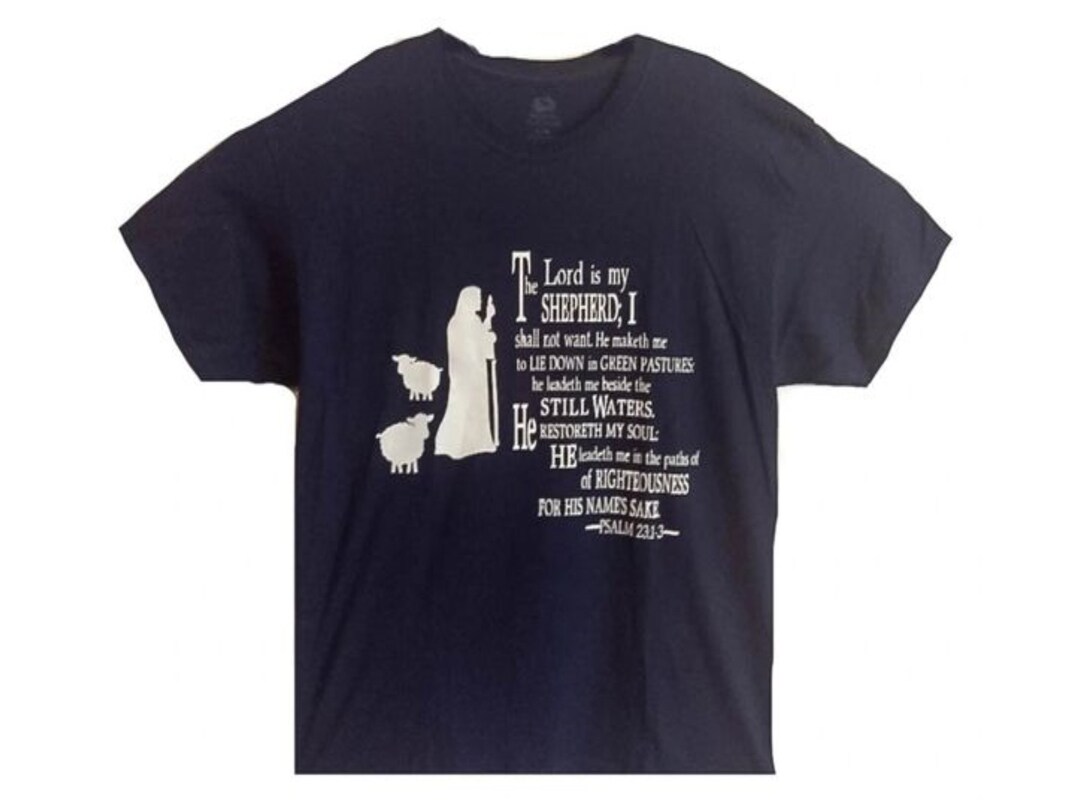 The Lord is My Shepherd Shirt the Lord is My Shepherd Christian Shirts ...