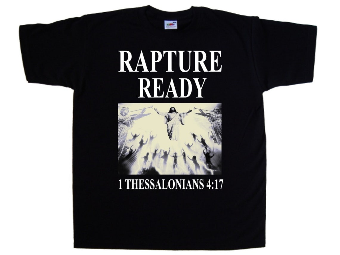 Rapture Ready Tshirt Jesus is Coming Soon Shirt Christian - Etsy