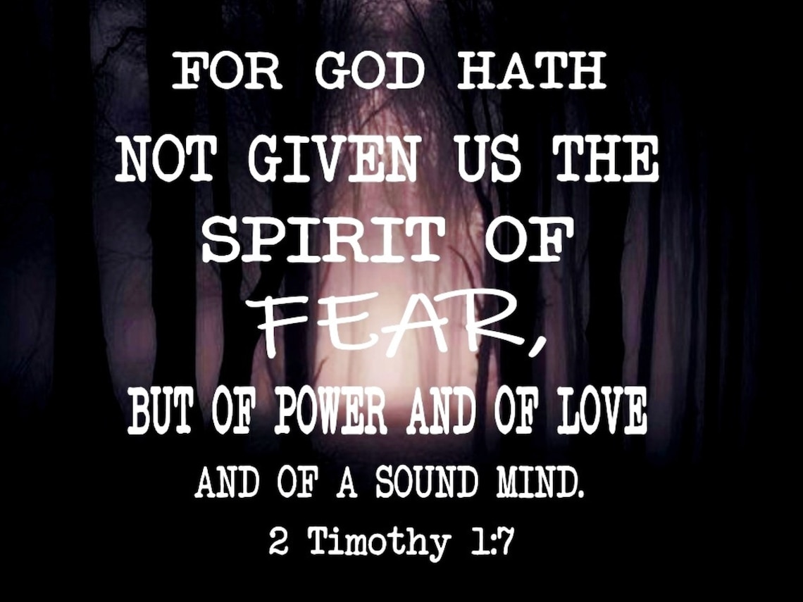 god-has-not-given-us-a-spirit-of-fear-picture-2-timothy-1-7-faith-over