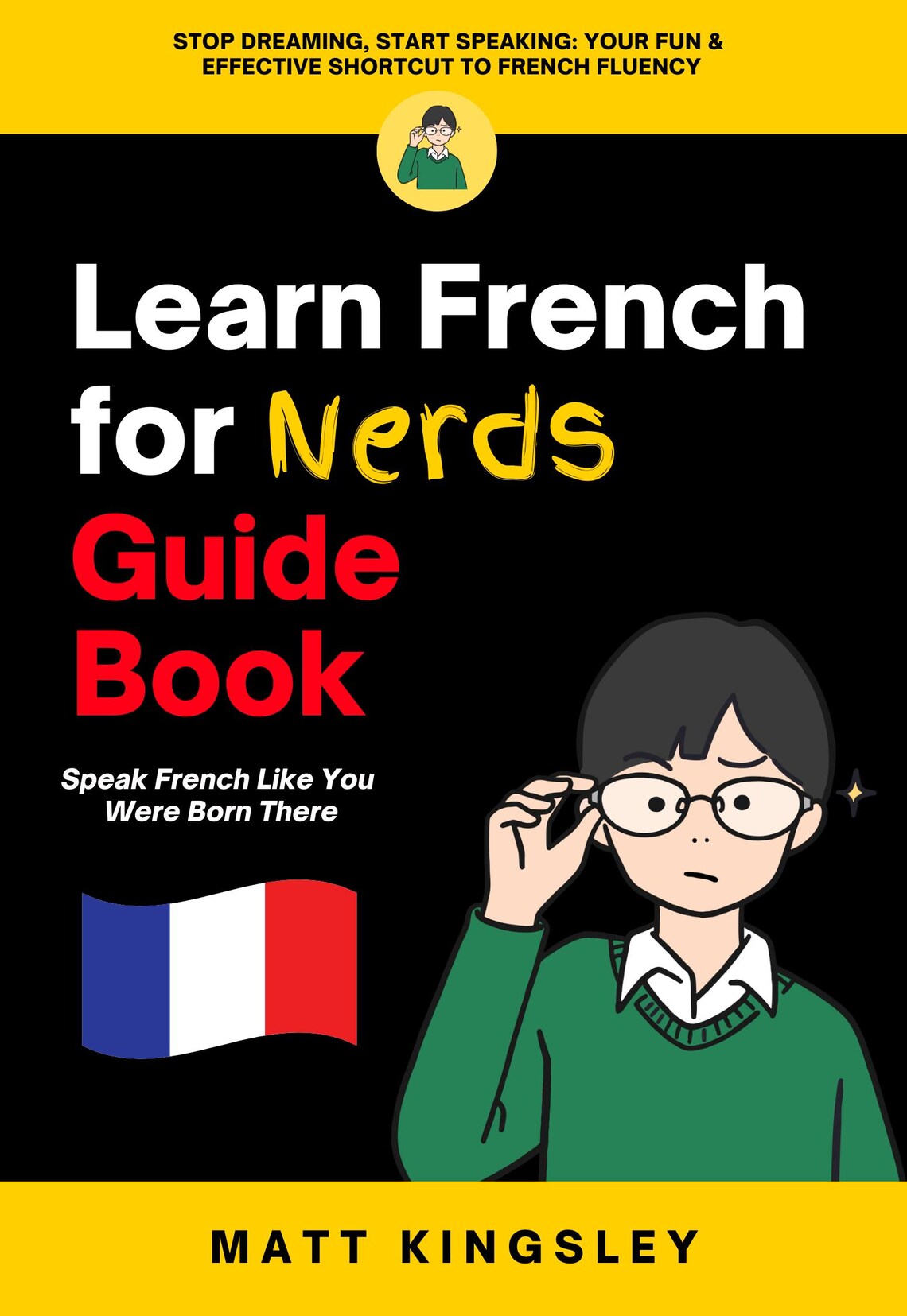 Learn French for Nerds Guide Book: French, Language Learning, Learn ...