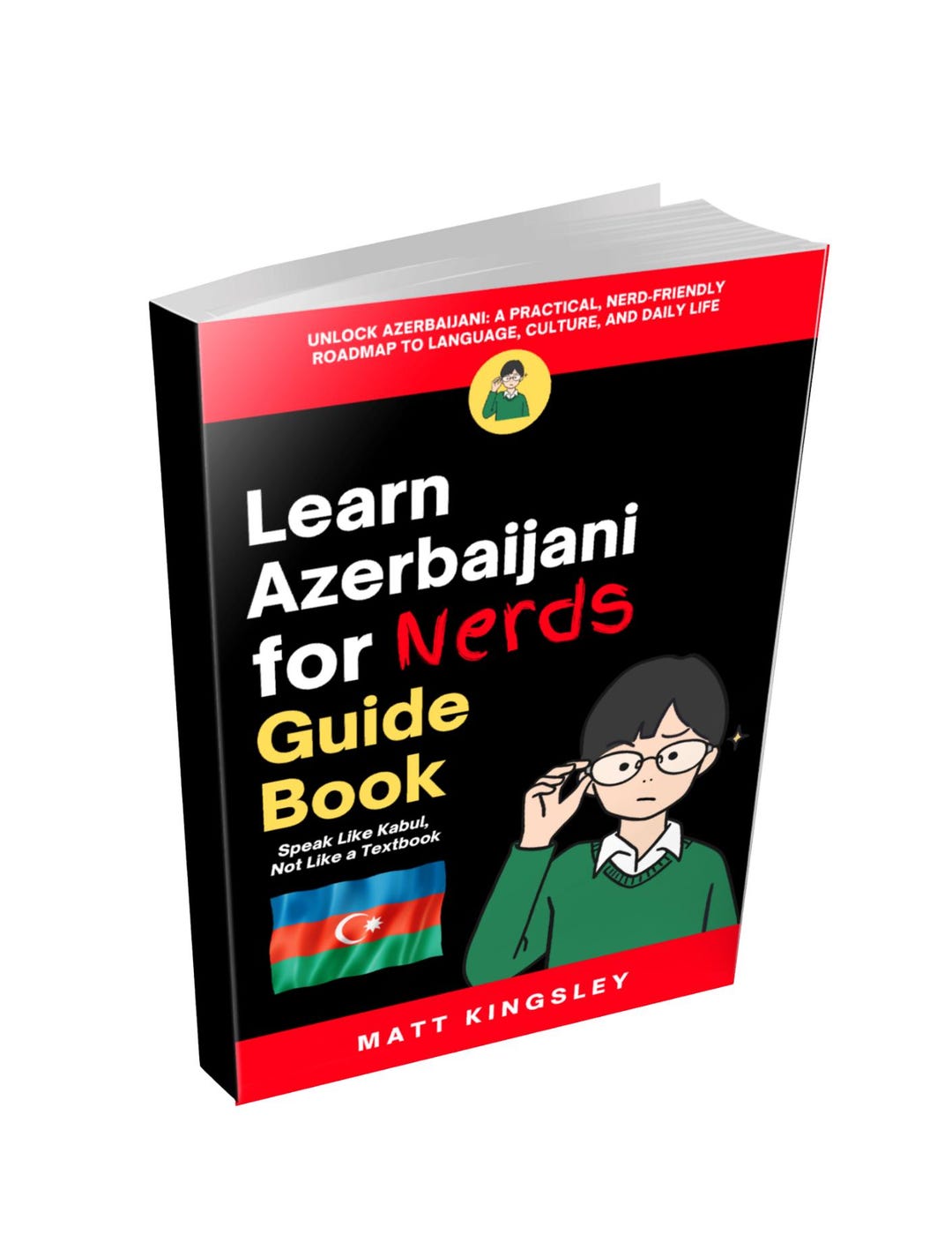 Learn Azerbaijani for Nerds Guide Book: Learn Azerbaijani, Azerbaijani ...