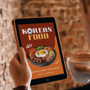 Korean Recipes: Korean Food Ebook, Korean Recipe Secrets, How to Cook ...