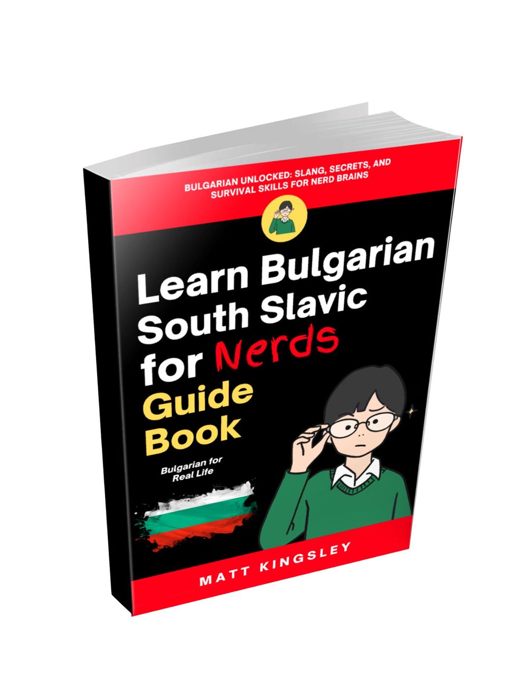Learn Bulgarian South Slavic for Nerds Guide Book: Learn Bulgarian ...