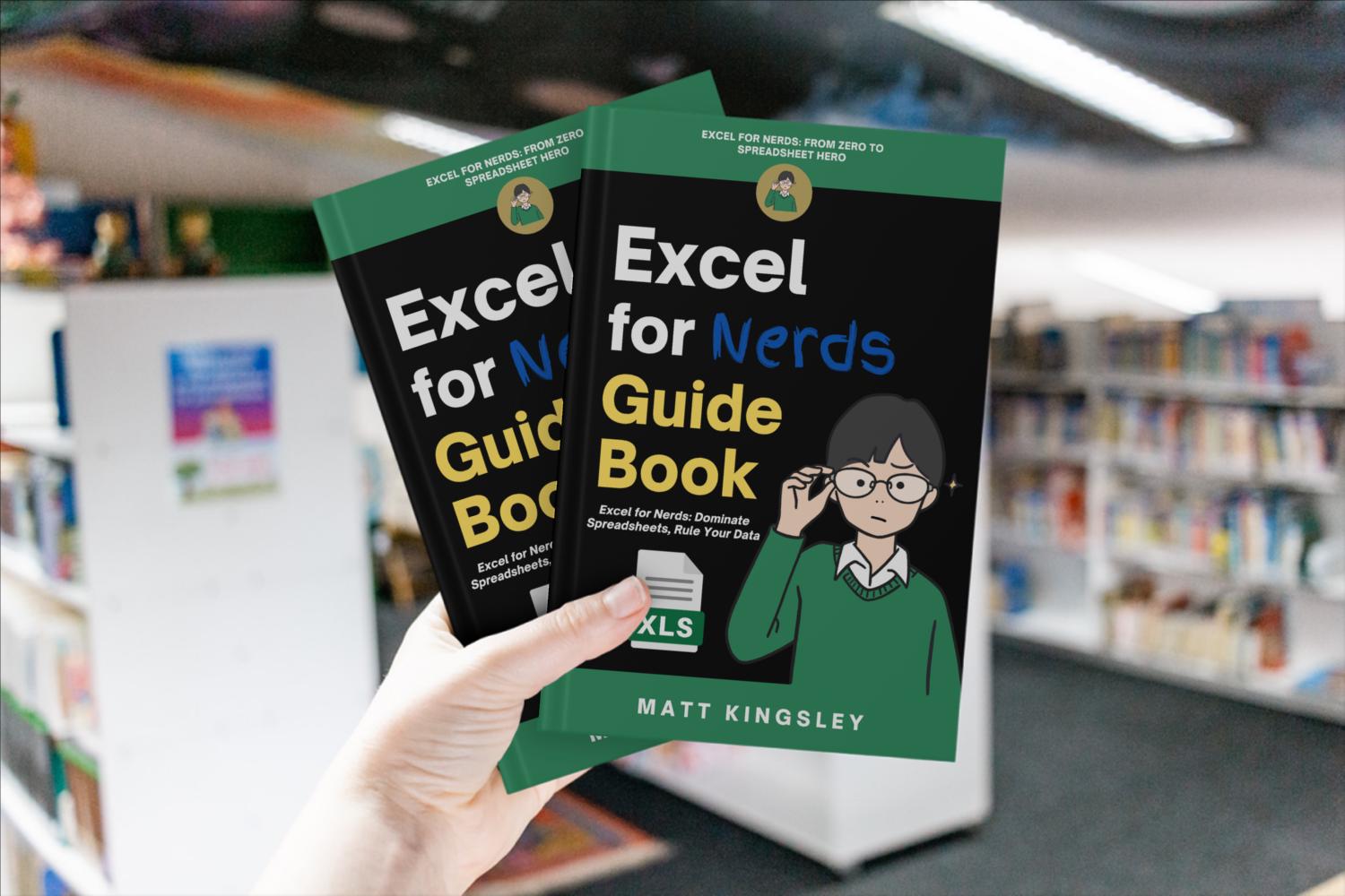 Excel for Nerds Guide Book: Excel Guide, Spreadsheet Tutorial, Data ...