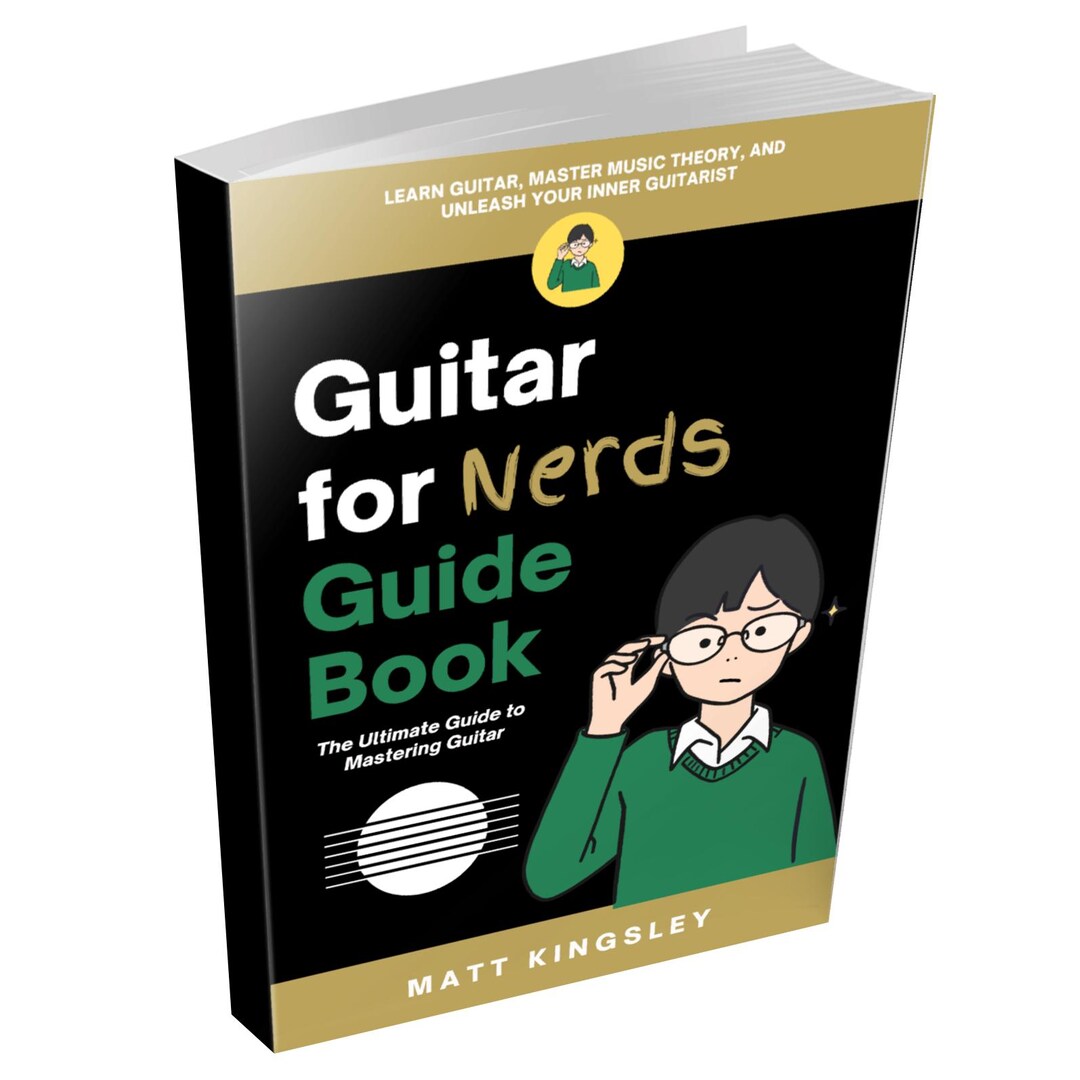 Guitar for Nerds Guide Book: Guitar Lesson Book, Beginner Guitar Method ...