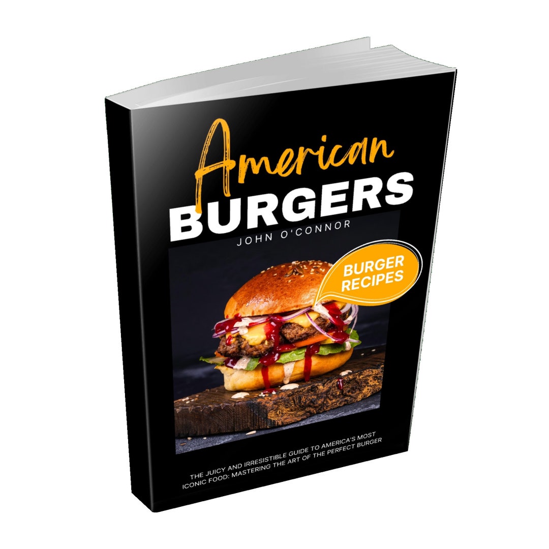American Burgers Cookbook: Burger Recipes,american Burger,classic ...
