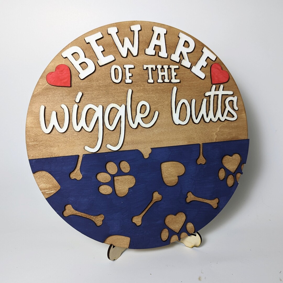 Beware of Wiggle Butts – Round Wooden Dog Sign | Pet Lover Wall Decor ...