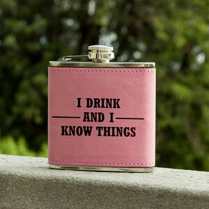 Funny Flask, Unique Flask, I Drink and I Know Funny Flask, Sarcasm ...