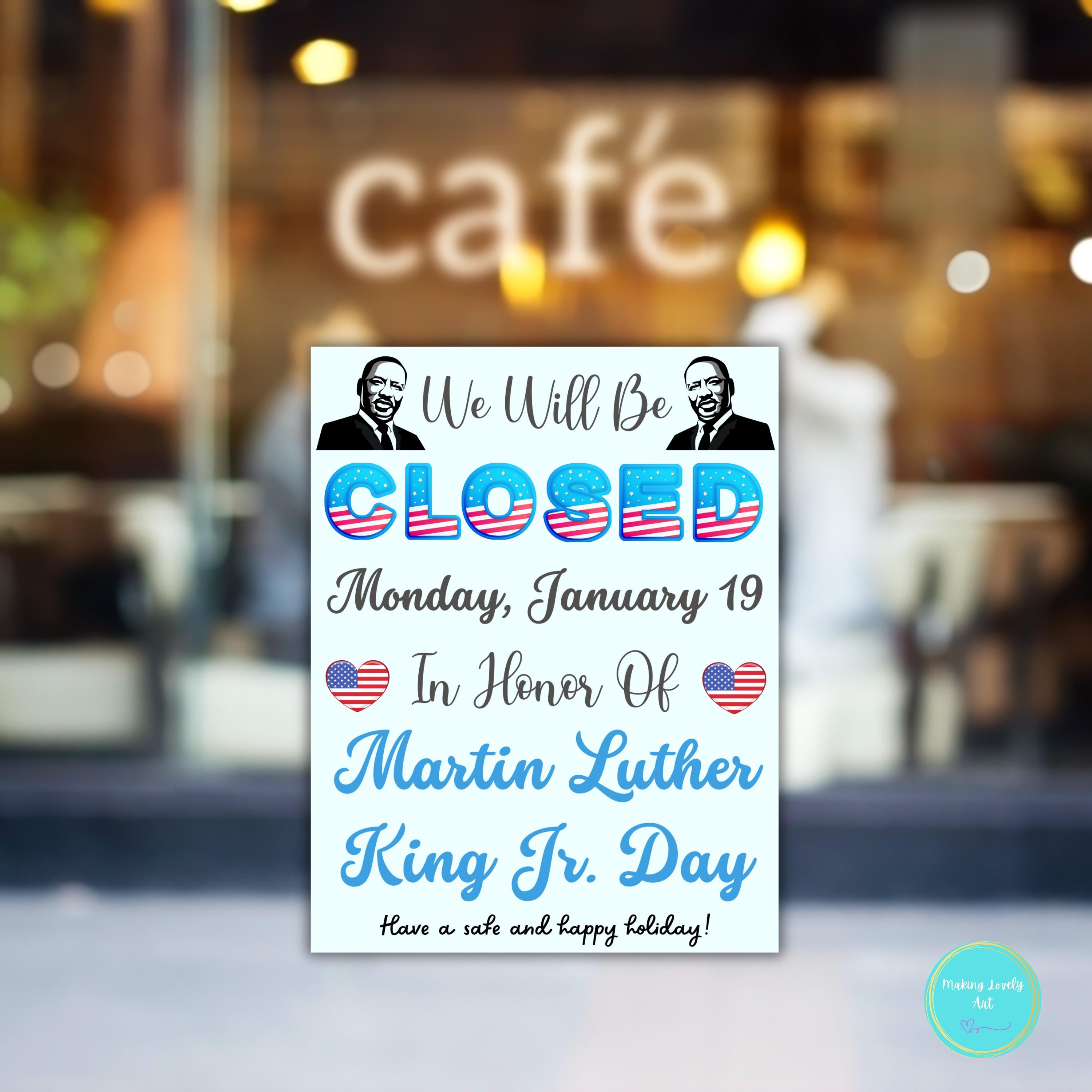 Printable Closed for Martin Luther King Jr. Day Sign, Business Holiday ...