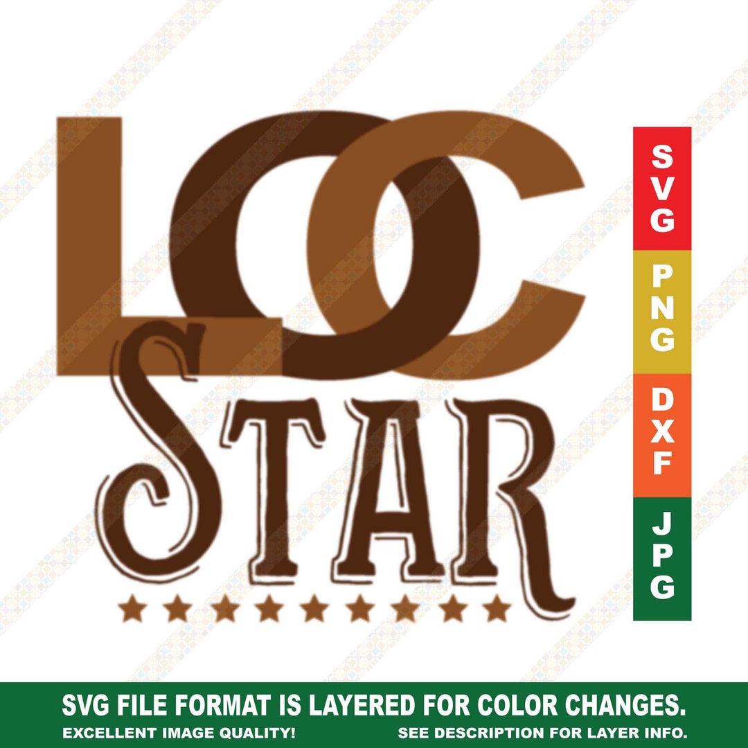 Loc Star Locs SVG Dreadlocks, Sisterlocks PNG JPG Cricut or Silhouette ...