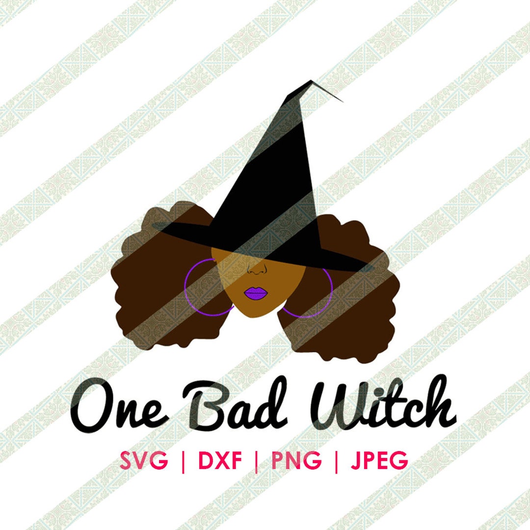 One Bad Witch Afro Puffs African American Halloween Black Woman SVG DXF ...