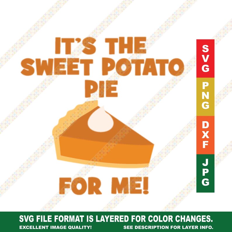 It's the Sweet Potato Pie for Me Thanksgiving SVG SVG DXF Cricut or ...