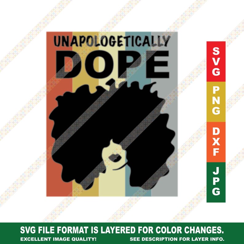 Unapologetically Dope Afro Black Woman Svg Cricut Or Etsy