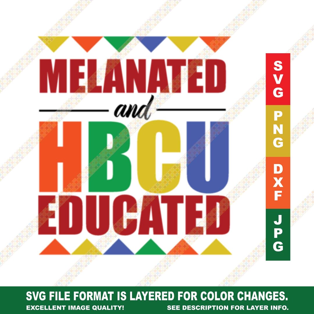 Melanated and Educated HBCU Grad Alumni Homecoming SVG DXF Cricut or ...