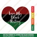 Love My Black History (month) Valentine's Day SVG PNG JPEG Cricut or ...