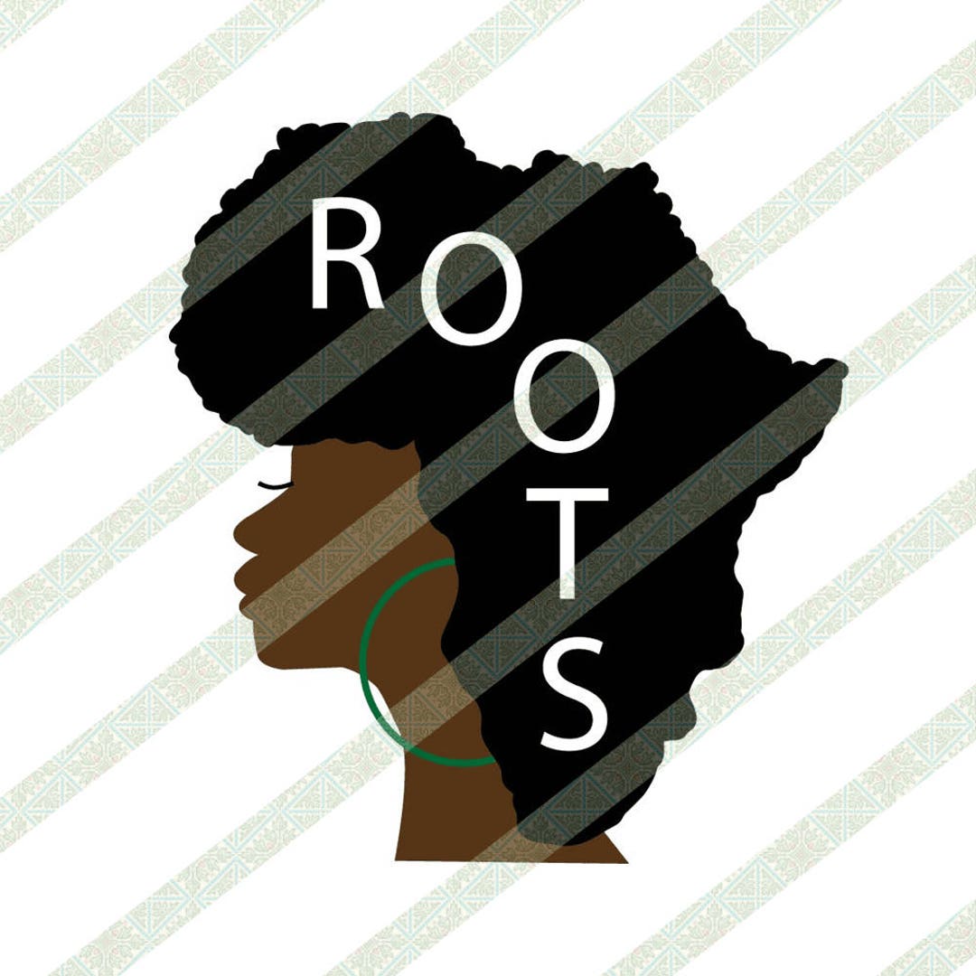 Africa SVG Afro Roots Natural Hair Black Woman African American Art - Etsy