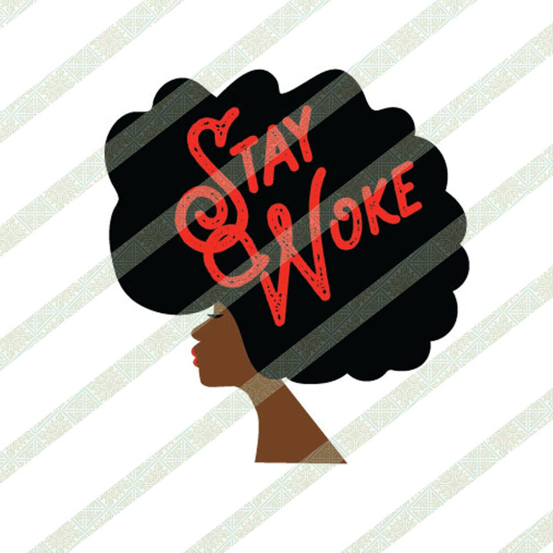 Stay Woke Afro SVG Digital Download of Black Woman or Girl With Natural ...