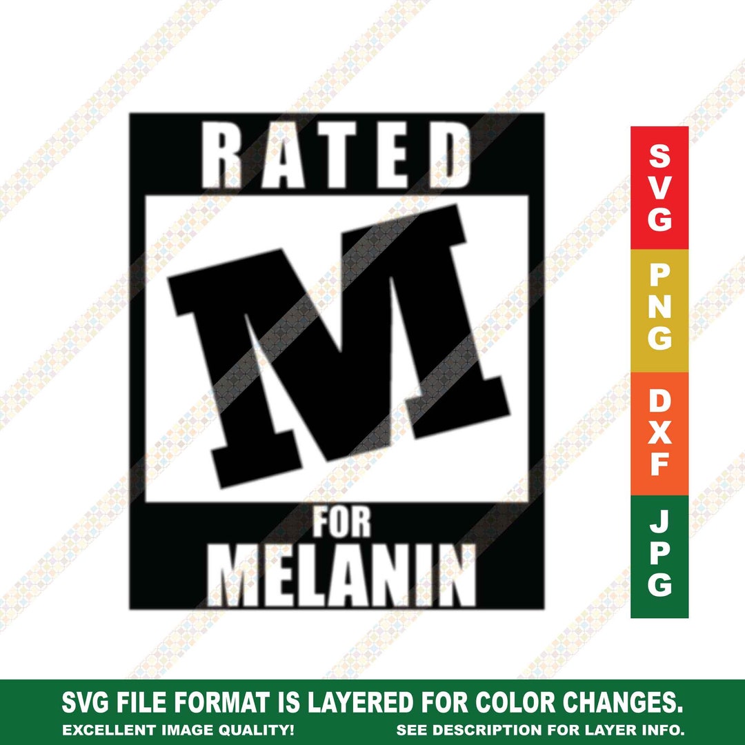 Melanin - Rated M for Melanin Symbol SVG DXF Cutting File for Cricut ...