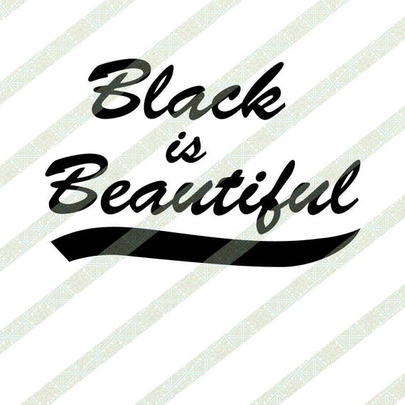 Black is Beautiful Text SVG PNG Script Font Black History | Etsy