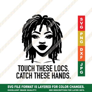 Thick Locs Funny Quote SVG PNG, Sassy Black Woman Touch These Locs ...