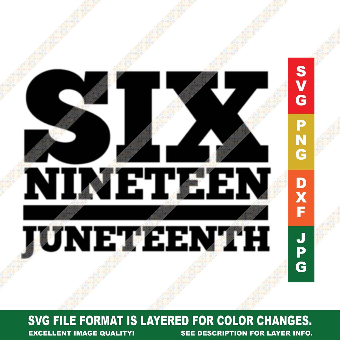 Six Nineteen Juneteenth 6/19 SVG Cricut or Silhouette Download - Etsy