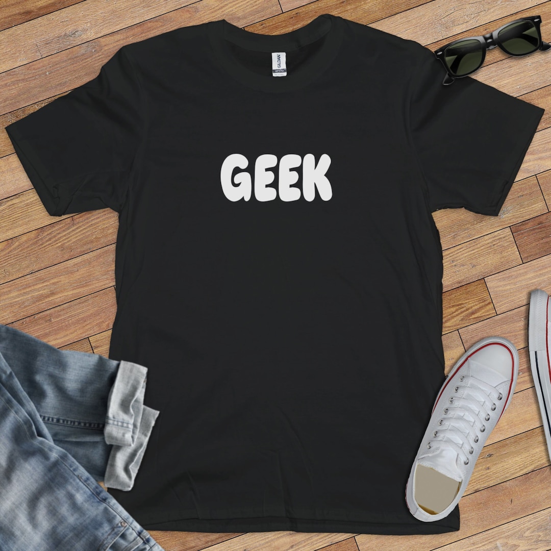 GEEK T-shirt Various Sizes and Colours - Etsy