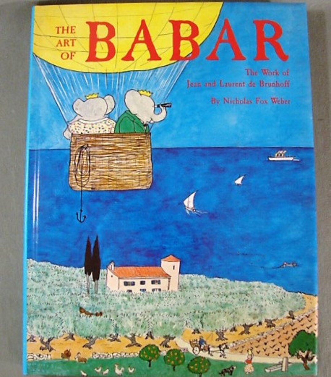Book, the Art of Babar, the Work of Jean and Laurent De Brunhoff by ...