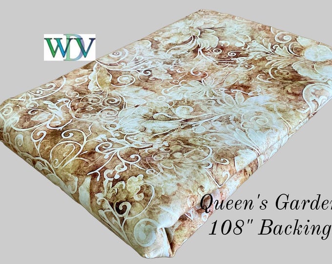 108” Quilt Backing – Queen’s Garden Ivory/beige/tan – Queen Size – 3 ...