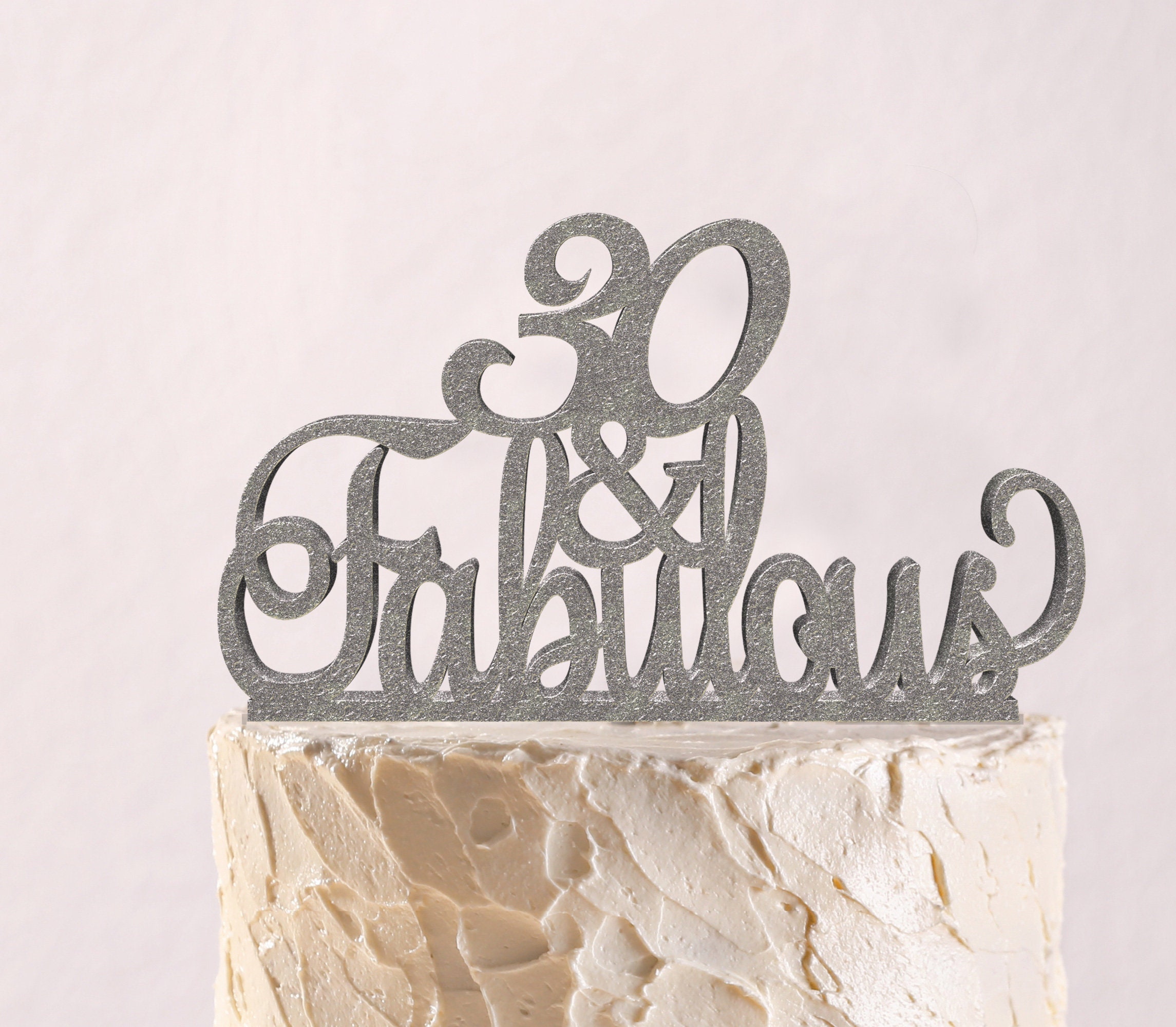 30 and Fabulous Cake Topper 30th Birthday Gold Mirror 30 Cake - Etsy