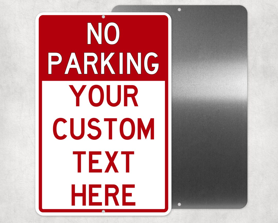 Your Custom Text Metal No Parking Sign, Personalized Aluminum Sign, Man ...