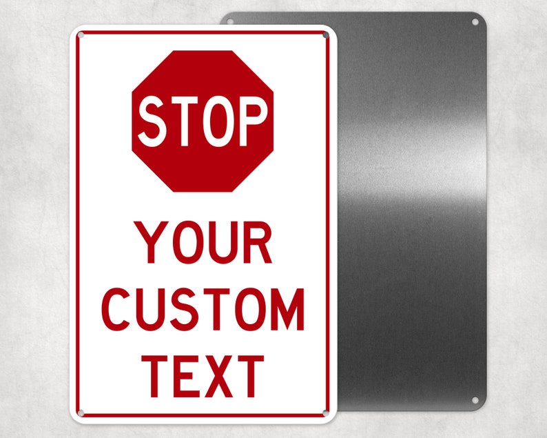 Your Custom Stop Sign Metal Warning Sign Personalized - Etsy