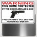 Warning This Home is Protected by the Good Lord and A Gun Metal Sign ...
