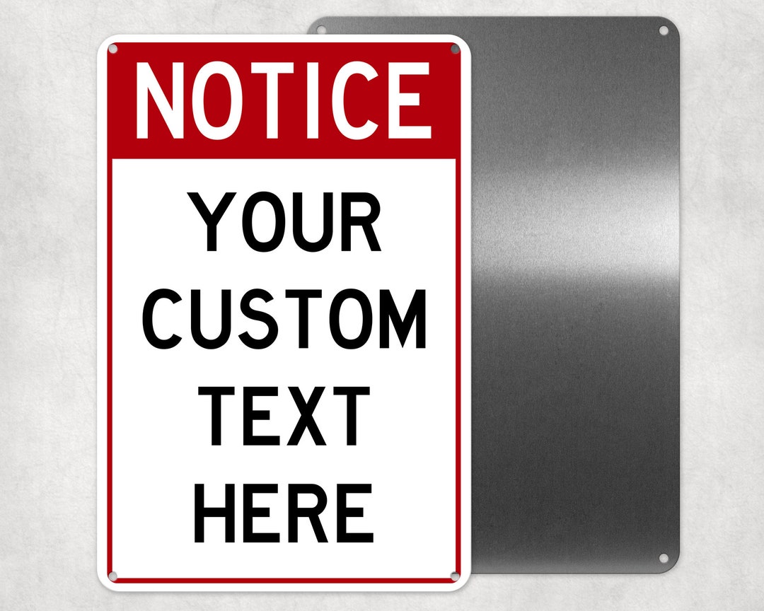 Your Custom Text Metal Notice Vertical Sign, Personalized Aluminum Sign ...