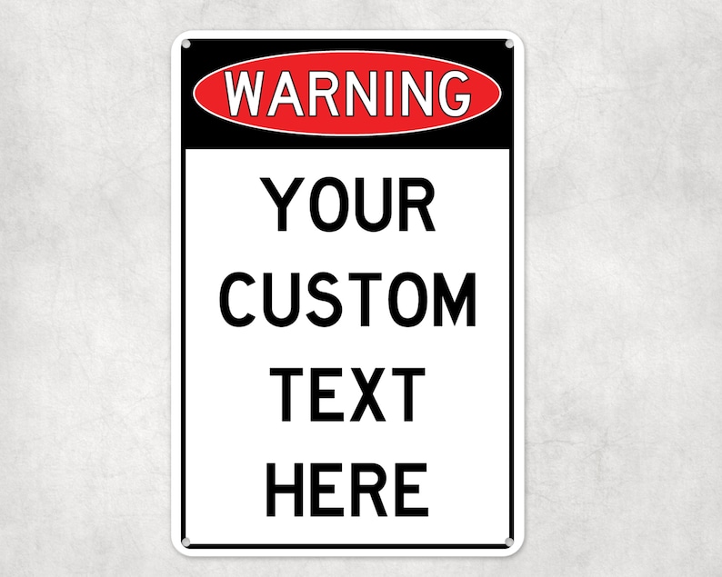 Your Custom Text Metal Warning Sign, Personalized Aluminum Sign,man ...