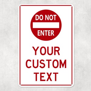 Do Not Enter Custom Text Metal Sign, Personalized Aluminum Sign, Man ...