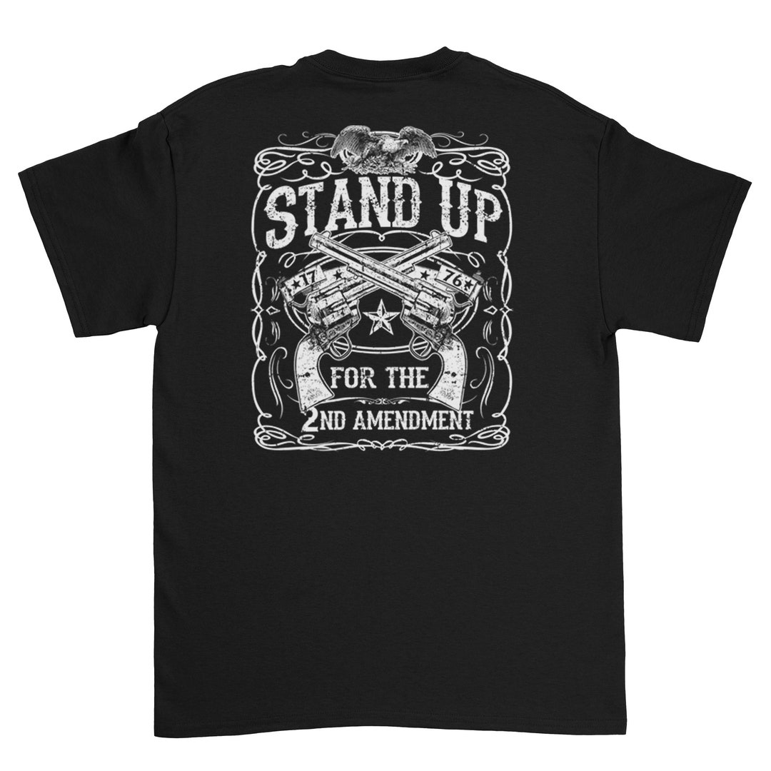 Stand up for the Second Amendment T Shirt - Etsy
