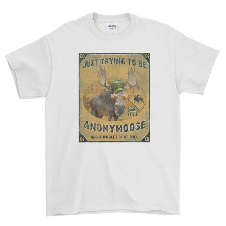 Trying to Be Anonymoose Moose T-shirt - Etsy