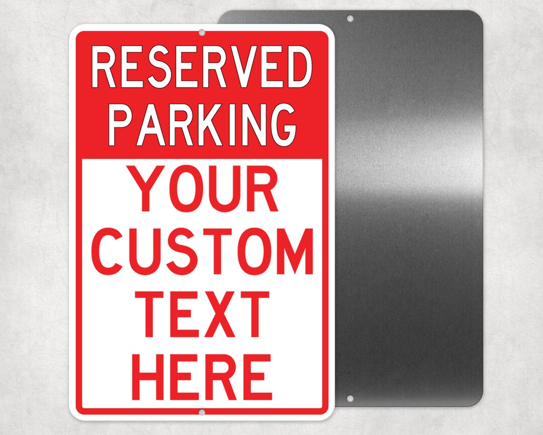Your Custom Text Metal Reserved Parking Sign, Personalized Aluminum ...